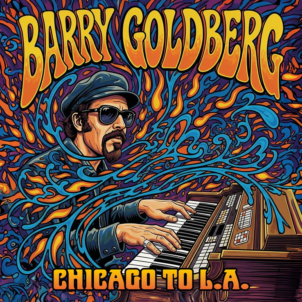 Review: Barry Goldberg – Chicago To L.A. I Bluestown Music