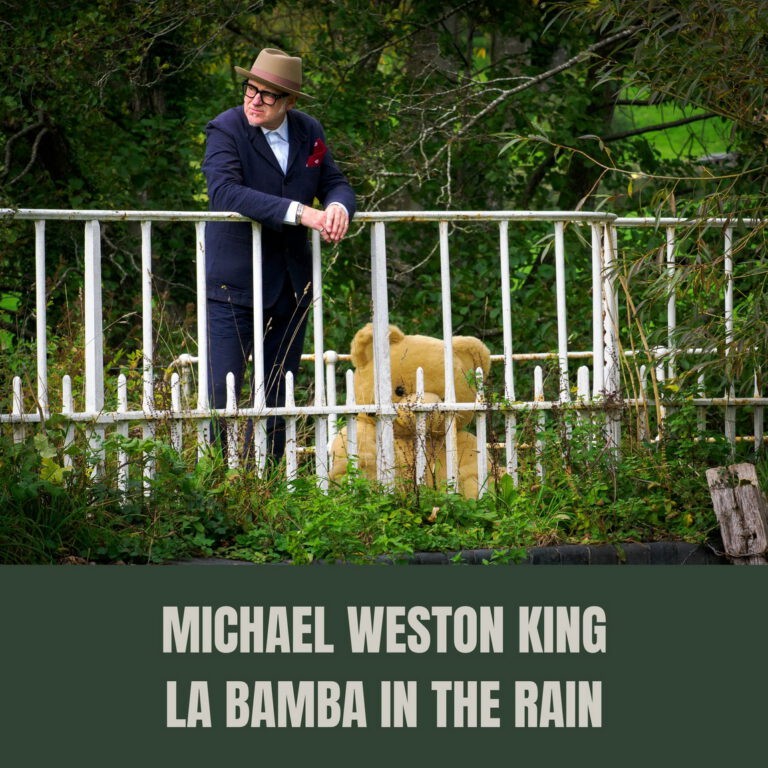 Michael Weston King - La Bamba In The Rain and Into The West I ...