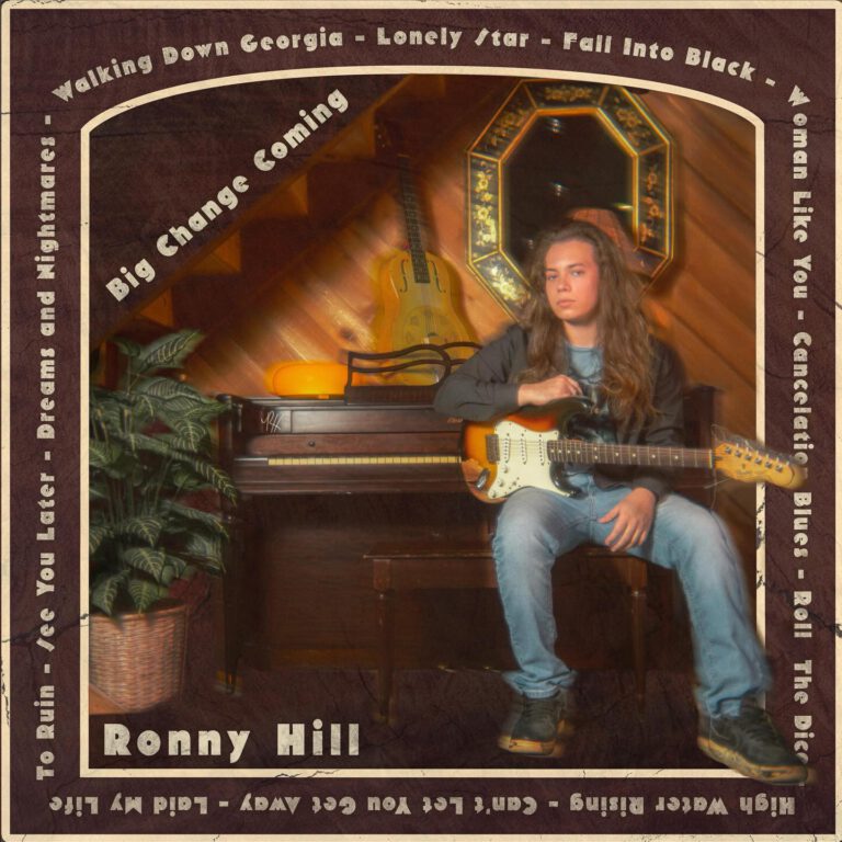 New Release: Ronny Hill - Big Change Coming I Bluestown Music